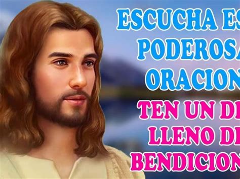 Oración Poderosa para un día bendecido Atrae las bendiciones en tu