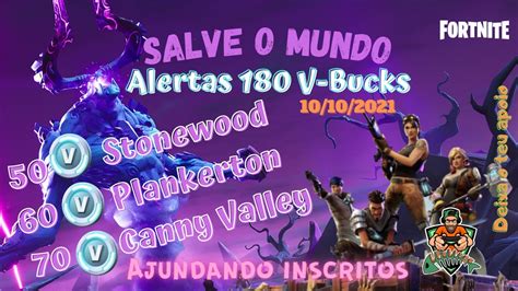 Fortnite Salve O Mundo Alertas 180 V Bucks 10 10 2021 Stream Az