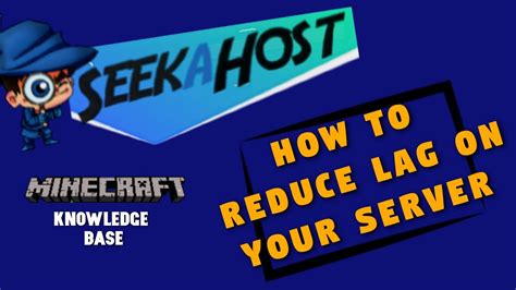 How To Reduce Lag On Your Minecraft Server SeekaHost Tutorials YouTube