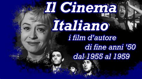 Il Cinema Italiano I Film D Autore Dal Al Youtube