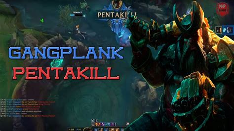Gangplank Pentakill Montage Best Gangplank Plays Compilation 2017