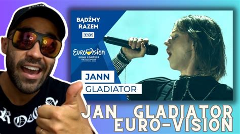 Jann Gladiator Reaction Poland S Real Choice Eurovision Youtube