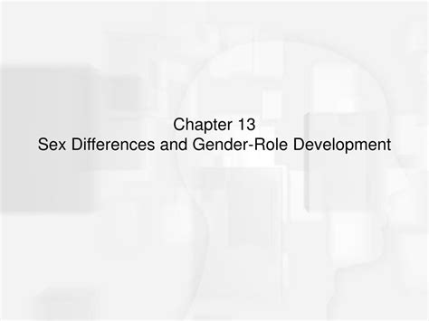 Ppt Chapter 13 Sex Differences And Gender Role Development Powerpoint Presentation Id158942