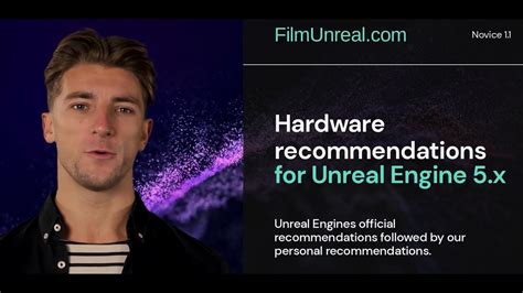 unreal engine system requirements and recommended builds for film youtube
