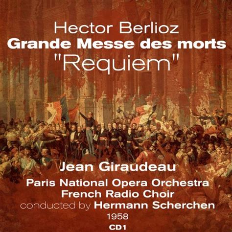 Hector Berlioz Grande Messe Des Morts Requiem 1958 Volume 1 Von