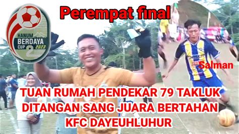 Tuan Rumah Harus Tersingkir Di Babak Perempat Final KFC DAYEUHLUHUR