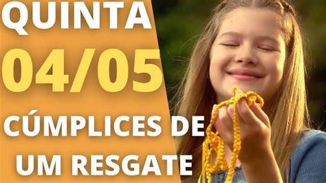 C Mplices De Um Resgate Cap Tulo Quinta Resumo Da Novela