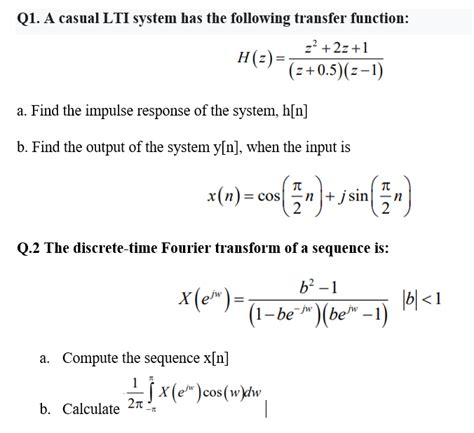 Solved Q1 A Casual LTI System Has The Following Transfer Chegg