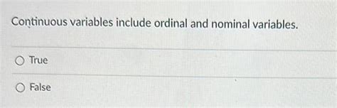 [answered] continuous variables include ordinal anatomy and physiology kunduz