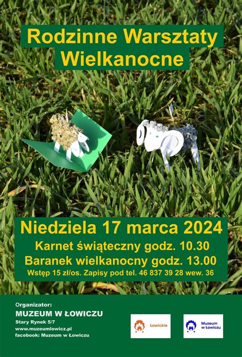 Muzeum w Łowiczu Rodzinne Warsztaty Wielkanocne 17 marca 2024 r