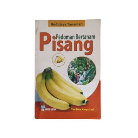 Jual Pedoman Bertanam Pisang Budidaya Tanaman Shopee Indonesia