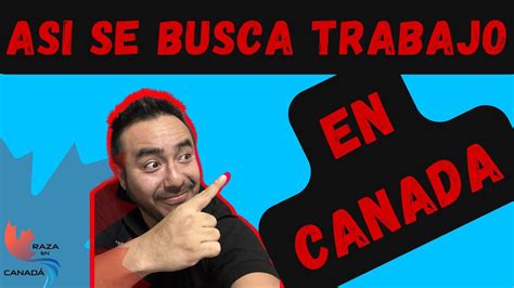 Como Buscar Trabajo En Canada YouTube