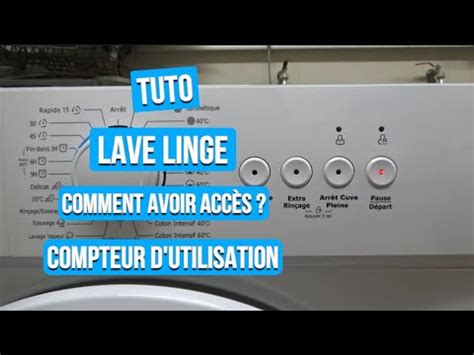 Tuto Accès compteur d utilisation Lave Linge LF610L23W Far YouTube