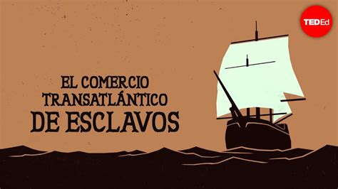 El comercio transatlántico de esclavos lo que pocos libros de texto te