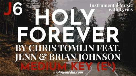 Chris Tomlin Feat Jenn Brian Johnson Holy Forever Instrumental