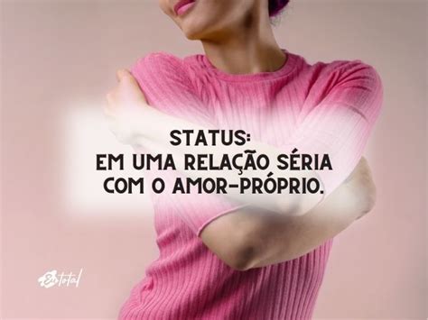 53 frases de amor próprio para cultivar sua autoestima Eu Total