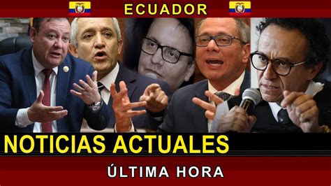 Noticias Ecuador Hoy De Agosto Ltima Hora Noticiero