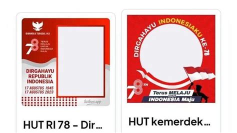 UNDUH SEKARANG 145 Link Twibbon HUT RI Ke 78 Gratis Terbaru Dan