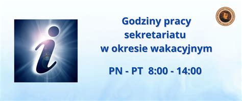 Godziny pracy sekretariatu w okresie wakacyjnym Państwowa Szkoła