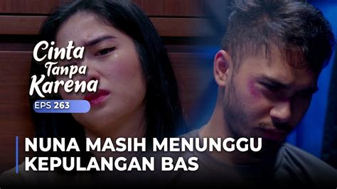 TETAP PERCAYA Nuna Setia Mengunggu Kepulangan Bas CINTA TANPA KARENA