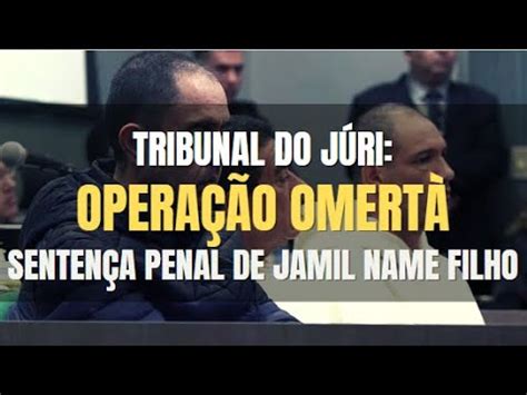 Tribunal do Júri Sentença Penal de Jamil Name Filho YouTube