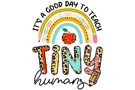 It S A Good Day To Teach Tiny Humans PNG Graphic By Trach Sublimation