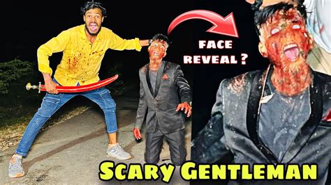 Scary Gentleman On The Haunted Road चहर आय समन Ghost Challenge