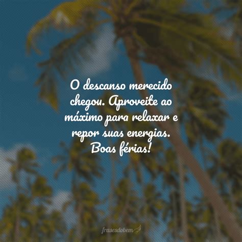 Frases De Boas F Rias Para Aproveitar Os Dias Mais Felizes Do Ano