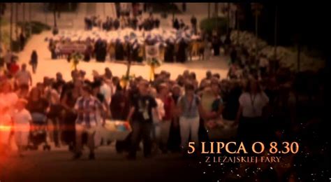 XXXIII Piesza Pielgrzymka Przemyska na Jasną Górę zaproszenie YouTube