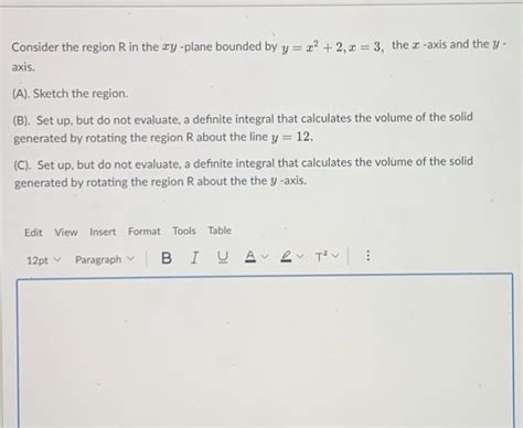 Solved Consider The Region R In The Xy Plane Bounded By Y Chegg