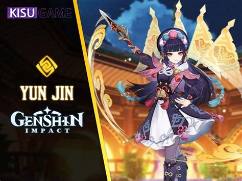Genshin Impact Yun Jin Kỹ năng cung mệnh cách build hiệu quả nhất