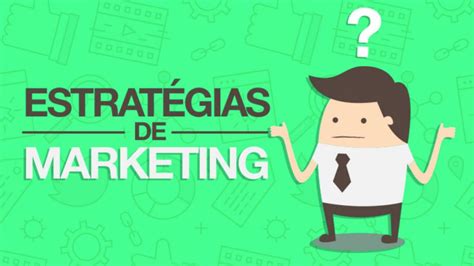 Estratégia de Marketing O que é exemplos e como criar 2024