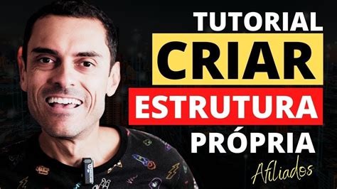 Como criar uma ESTRUTURA PRÓPRIA para AFILIADOS Passo a Passo YouTube