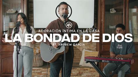 La Bondad De Dios Goodness Of God Feat Andrew Garcia Anchored
