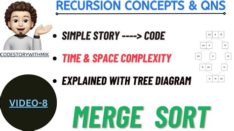 merge sort simple story story to code recursion concepts and questions video 8 youtube