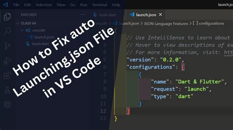 How To Fix Run Dart File To Auto Open Lounch Json In Vs Code Code