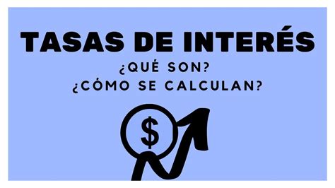 Tasa de Interés Qué es Cómo se calcula YouTube