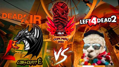 Copa Perú 2024 L4D2 L obscurité VS Hermanos Llama Octavos de Final