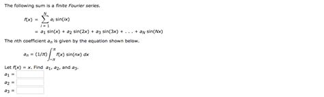 solved the following sum is a finite fourier series f x
