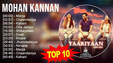 Best Of M O H A N K A N N A N 2023 M O H A N K A N N A N Hits Songs