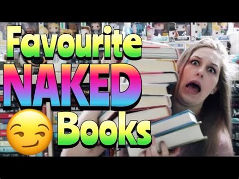 FAVOURITE NAKED BOOKS YouTube