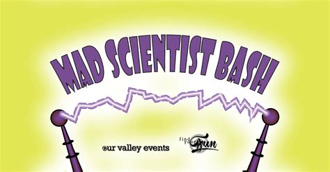 Sci Quest Mad Scientist Bash 2014 Our Valley Events