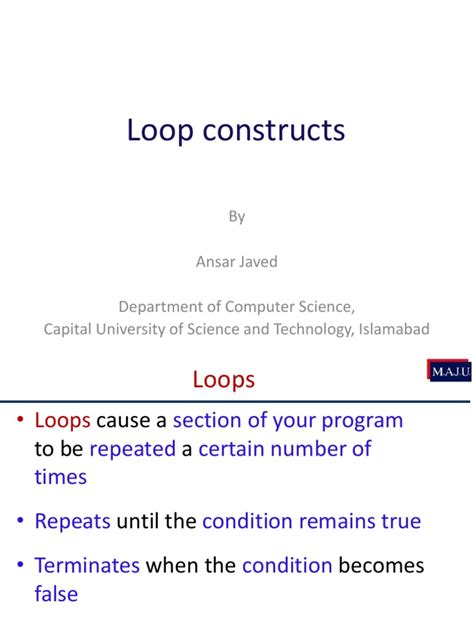 loop constructs by ansar javed department of computer science capital university of science