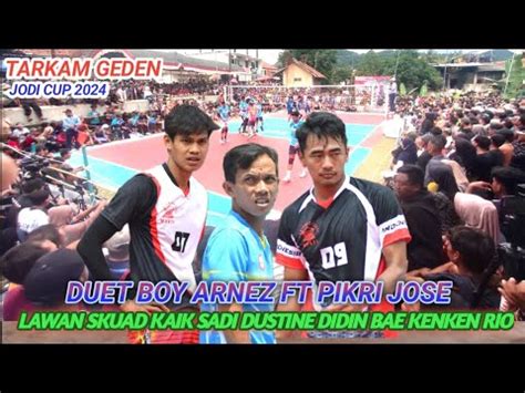 DUET GEDEN BOY ARNES FT PIKRI JOSE DIPATAHKEN SKUAD KAIK PULL SADI
