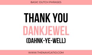 30 Essential Dutch Phrases For Tourists The Navigatio