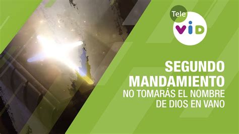 Segundo Mandamiento No tomarás el nombre de Dios en vano Padre Daniel