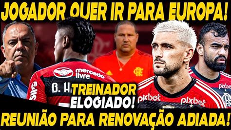 ATENÇÃO REUNIÃO PARA RENOVAÇÃO DE BRUNO HENRIQUE ADIADA MARIO