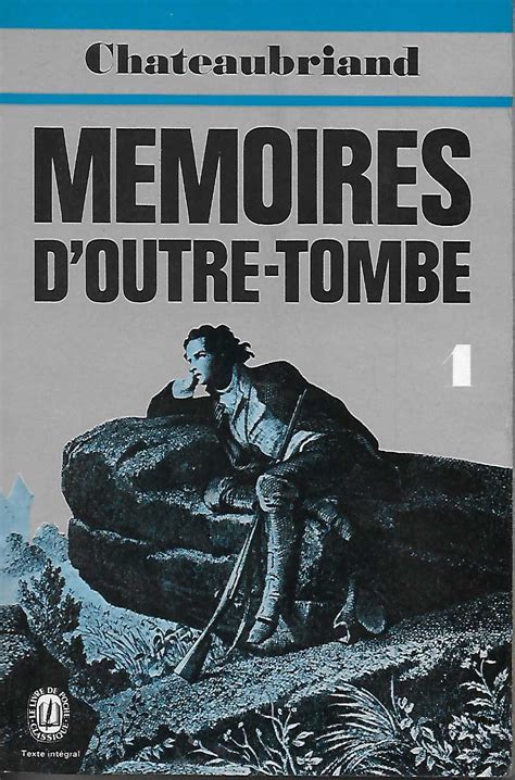 M Moires D Outre Tombe Tome By Fran Ois Ren De Chateaubriand