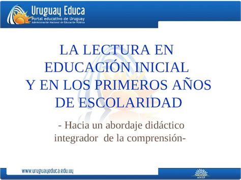 PPT LA LECTURA EN EDUCACIÓN INICIAL Y EN LOS PRIMEROS AÑOS DE