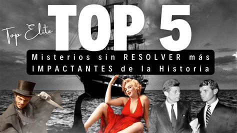 TOP 5 Misterios sin RESOLVER más IMPACTANTES de la Historia